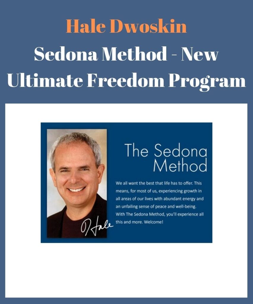 [Free Download] Sedona Method – New Ultimate Freedom Program | Pimp My Mind