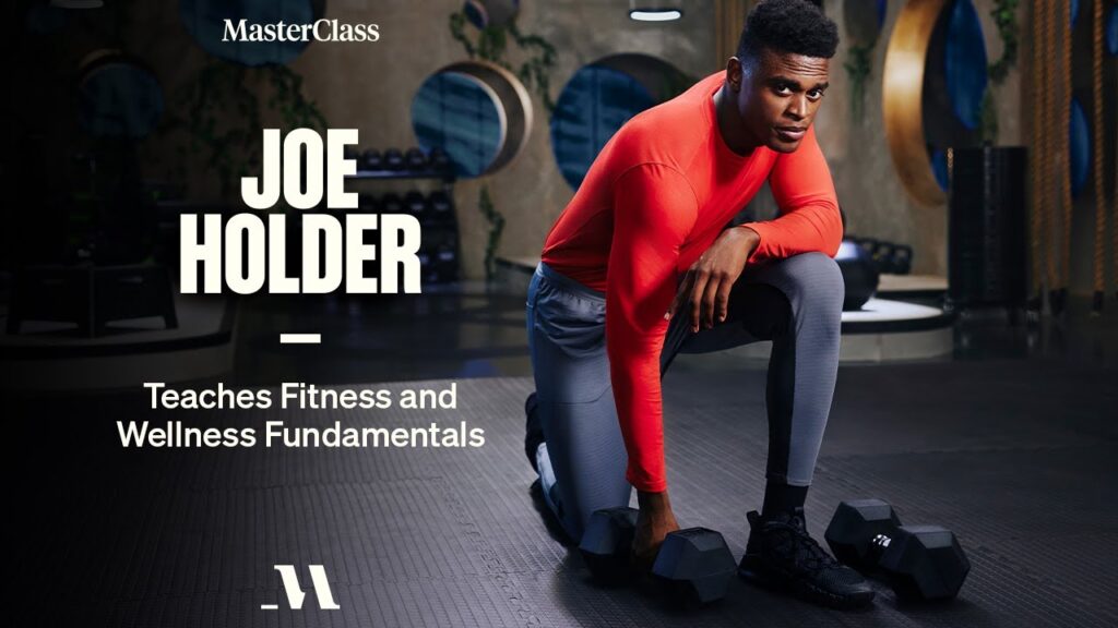 [Free Download] MasterClass - Joe Holder Teaches Fitness and Wellness ...
